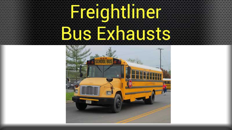Freightliner School Bus Exhaust Systems | Big Rig Chrome Shop