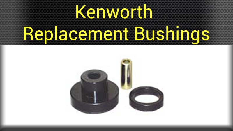 Kenworth Exterior Parts & Replacement Bushings | Big Rig Chrome