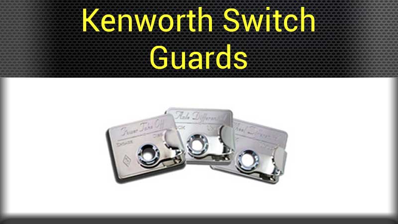 Kenworth Interior Switch Guards - Shop Now at Big Rig Chrome