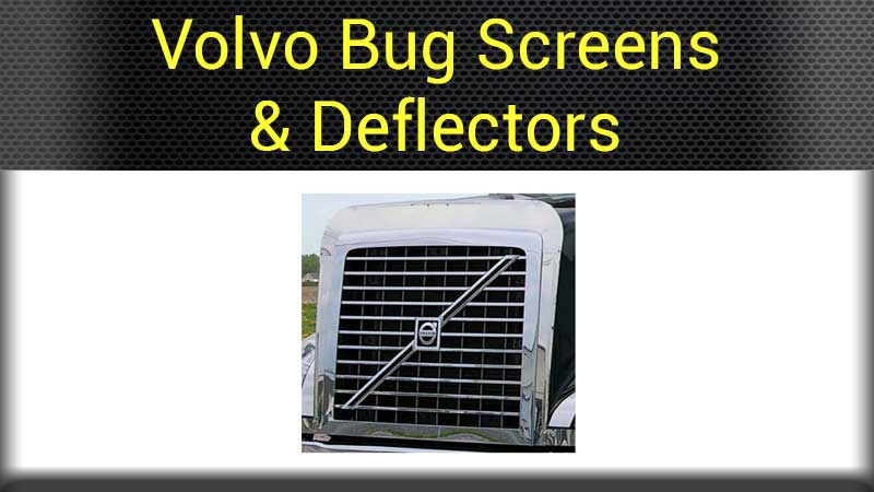Volvo Exterior Parts: Bug Screens & Deflectors | Big Rig Chrome